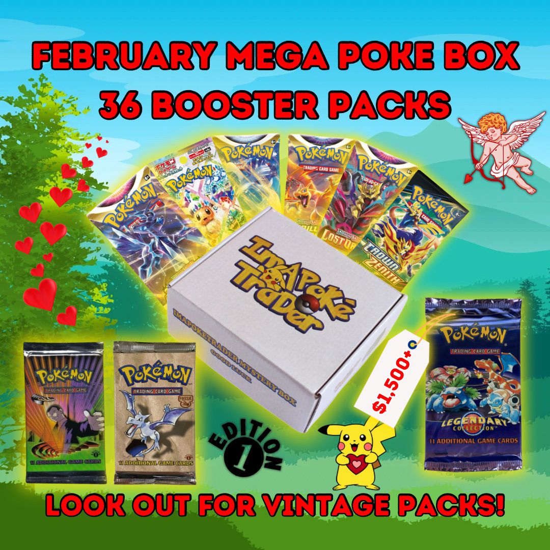 FEBRUARY MEGA POKÉ BOX – ImAPokeTrader